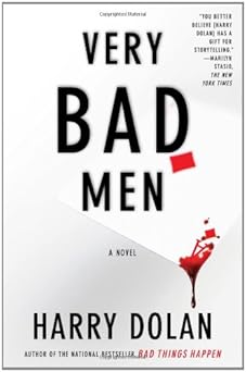 Very Bad Men: Dolan, Harry: Amazon.com: Books
