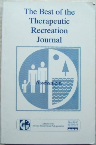 THE BEST OF THE THERAPEUTIC RECREATION JOURNAL: Assessment, October ...