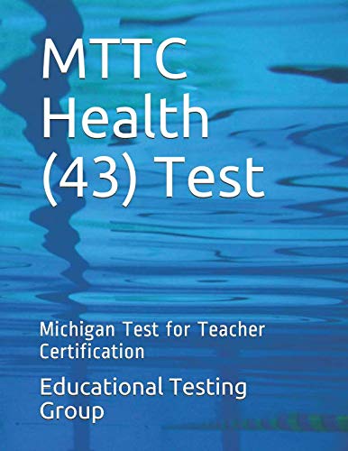 MTTC Health (43) Test: Michigan Test for Teacher Certification: Group ...