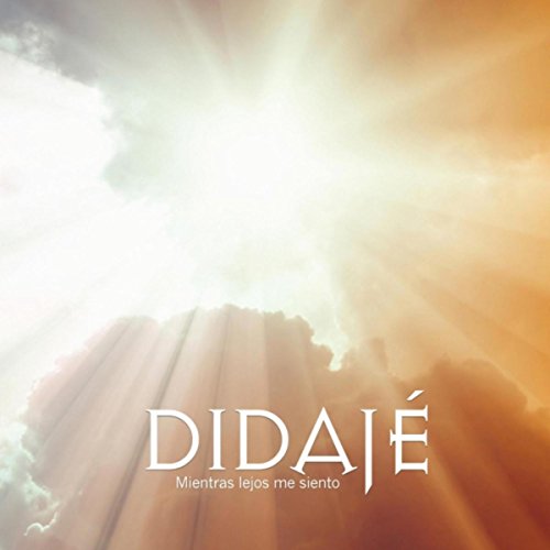 Amazon.com: Mientras Lejos Me Siento : Didajé: Digital Music