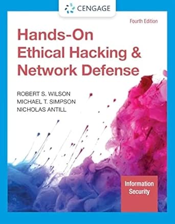 Hands-On Ethical Hacking and Network Defense (MindTap Course List): Wilson, Rob, Simpson ...