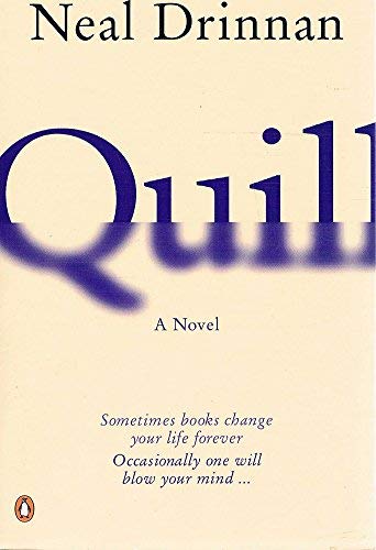 Quill: A Novel in Two Parts: Drinnan Neal: 9780140290998: Amazon.com: Books