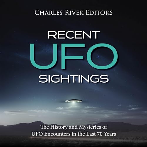 Amazon.com: Recent UFO Sightings: The History and Mysteries of UFO ...