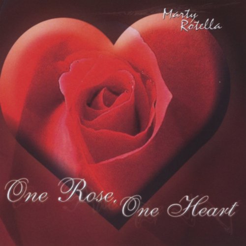 Play One Rose, One Heart by Marty Rotella on Amazon Music