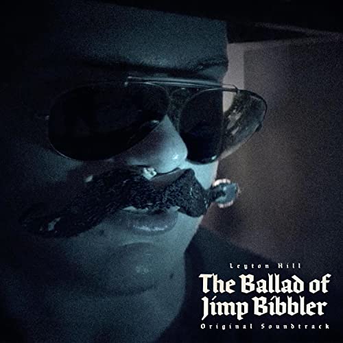 Play The Ballad of Jimp Bibbler (Original Soundtrack) by Leyton Hill on ...