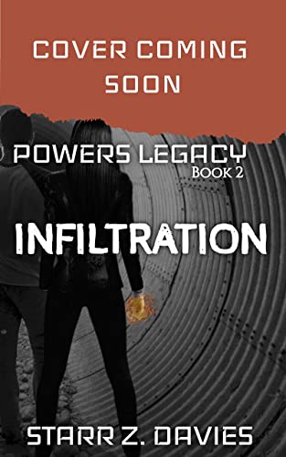 Amazon.com: Infiltration: A Post-Apocalyptic Dystopian Fantasy Novel (Powers Legacy Book 2 ...