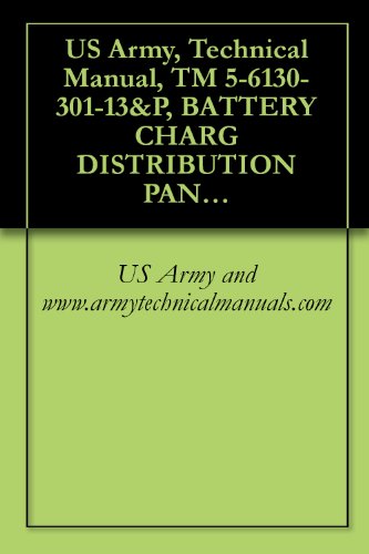 Amazon.com: US Army, Technical Manual, TM 5-6130-301-13&P, BATTERY ...
