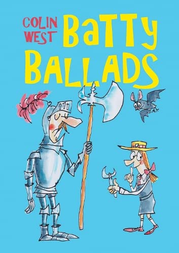Batty Ballads : West, Colin: Amazon.co.uk: Books