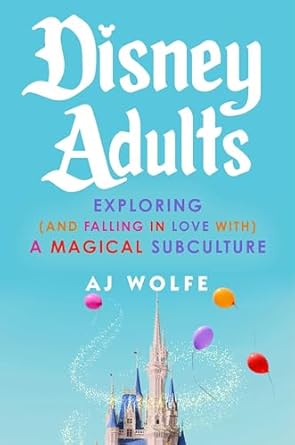 Amazon.com: Disney Adults: Exploring (And Falling In Love With) A ...