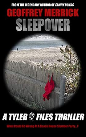 Sleepover: A Tyler Files Thriller (The Tyler Files Book 22) eBook ...