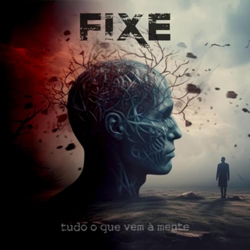 Écouter Tudo o Que Vem à Mente de Fixe sur Amazon Music Unlimited