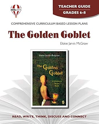 The Golden Goblet - Teacher Guide by Novel Units: Novel Units ...