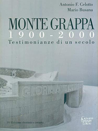 Montegrappa 1900-2000. Testimonianze di un secolo : Celotto, Francesco ...
