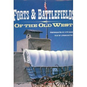 Forts and Battlefields of the Old West: Radeka, Lynn: 9780792452157 ...