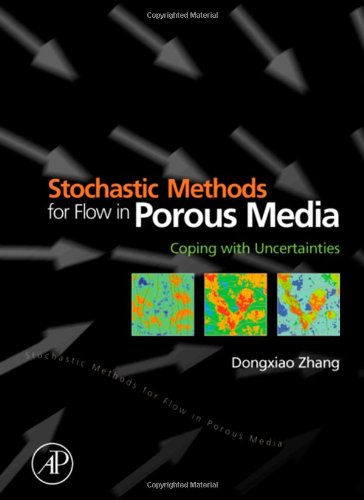 Stochastic Methods for Flow in Porous Media: Coping with Uncertainties ...