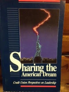 Sharing the American Dream: Credit Union Perspectives on Leadership ...