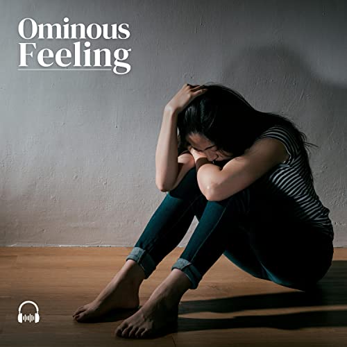 Amazon.co.jp: Ominous Feeling : Lofi Sad & Sad Music Zone: Digital Music