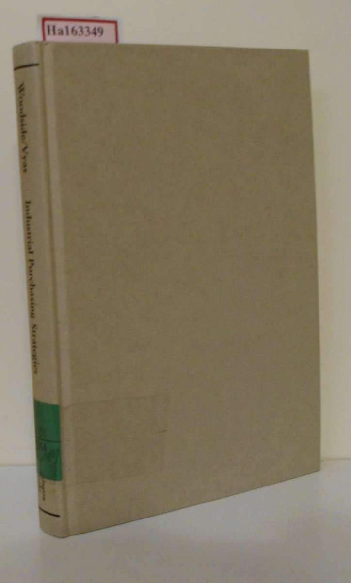 Industrial Purchasing Strategies: Recommendations for Purchasing and ...