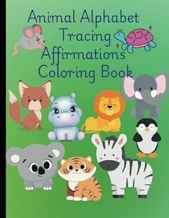 Amazon.com: Fun Animal Alphabet Affirmations Coloring Book (A is for ...