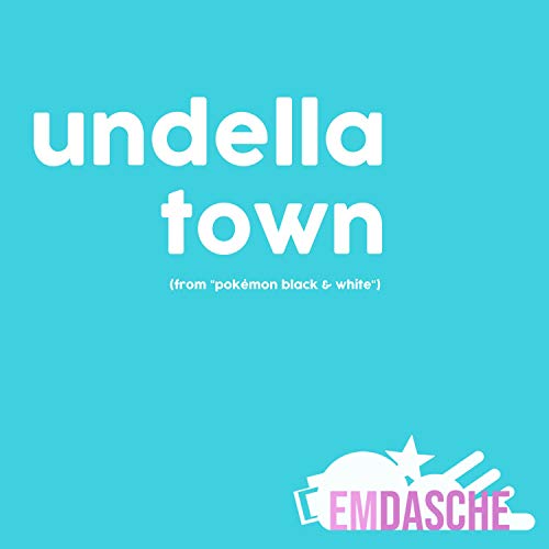 Play Undella Town (From "Pokémon Black & White") by Emdasche on Amazon ...