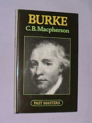 Burke (Past masters): C.B. Macpherson: 9780809014156: Amazon.com: Books