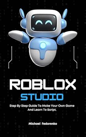 Amazon.com: Roblox Studio: Learn To Code Your Own Game. eBook ...
