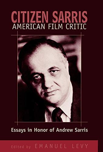 Amazon.com: Citizen Sarris, American Film Critic: Essays in Honor of ...