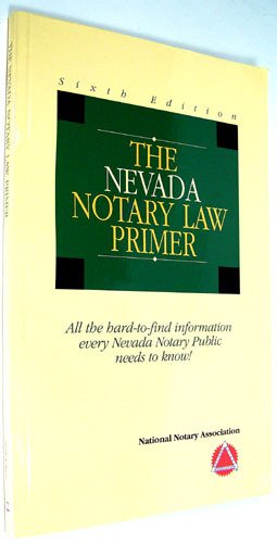 The Nevada Notary Law Primer: National Notary Association ...