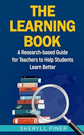 Amazon.com: The Learning Book: A Research-based Guide for Teachers to ...
