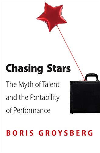 Chasing Stars: The Myth of Talent and the Portability of Performance ...