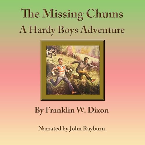 Amazon.com: The Missing Chums: A Hardy Boys Adventure, Book 4 (Audible ...