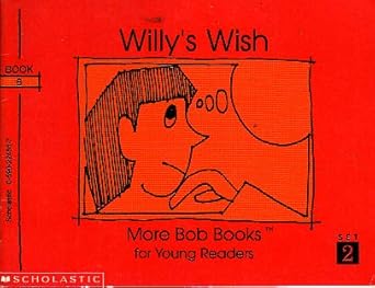 Willy's Wish (More Bob Books for Young Readers, Set 2, Book 6) : Amazon ...