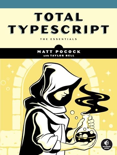 Total Typescript: Pocock, Matt, Bell, Taylor: 9781718504165: Amazon.com ...