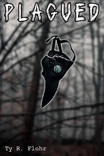 Plagued eBook : Flohr, Ty, Butterworth, Phyllis, Robinette, Jordan ...