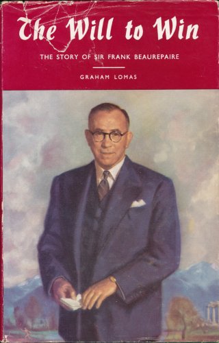 The Will to Win: The story of Sir Frank Beaurepaire: Amazon.co.uk ...