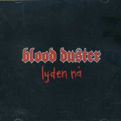 BLOOD DUSTER - Lyden Na-The Now Sound - Amazon.com Music