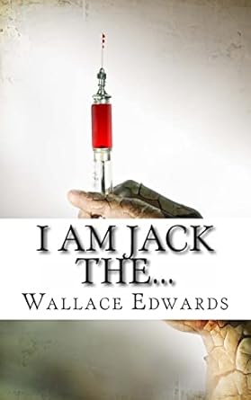I am Jack The...: A Biography of One Scotland's Most Notorious Killers ...