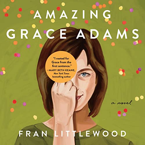 Amazing Grace Adams (Audible Audio Edition): Fran Littlewood, Claire ...