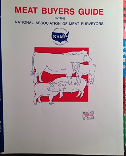 Meat Buyers Guide : by the National Association of Meat Purveyors ...