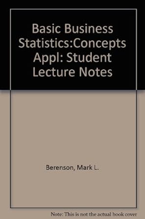Basic Business Statistics: Student Lecture Notes: Berenson, Mark L ...