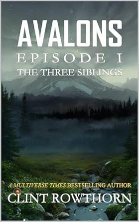 Amazon.com: Avalons Episode I: The Three Siblings eBook : Rowthorn ...