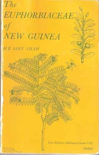 The Euphorbiaceae of New Guinea (Kew bulletin additional series): Kew ...