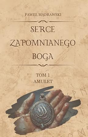 Amazon.com: Serce Zapomnianego Boga: Tom 1: Amulet (Polish Edition ...