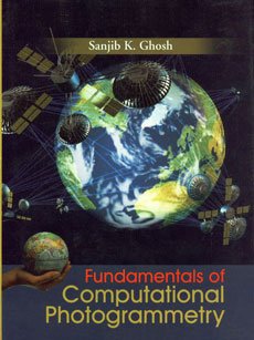 Fundamentals of Computational Photogrammetry: SanjibK.Ghosh ...