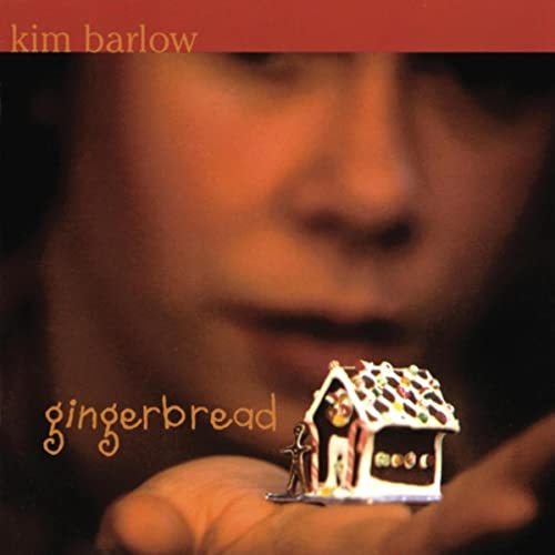 Play Gingerbread by Kim Barlow on Amazon Music