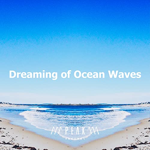 Amazon.com: Dreaming of Ocean Waves : Dream Flows: Digital Music