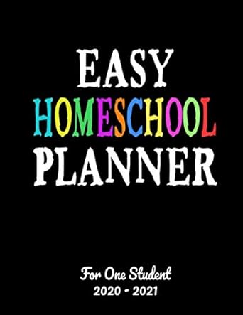 Amazon.co.jp: Easy Homeschool Planner For One Student 2020 - 2021 ...