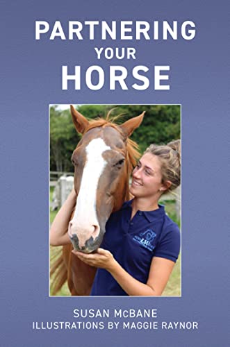 Partnering Your Horse eBook : McBane, Susan, Raynor, Maggie: Amazon.in ...