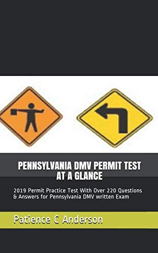 PENNSYLVANIA DMV PERMIT TEST AT A GLANCE: 2019 Permit Practice Test ...