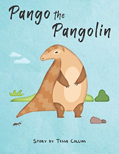 Pango the Pangolin: Collins, Tessa, Fanton, Lisa: 9780620876346: Amazon ...